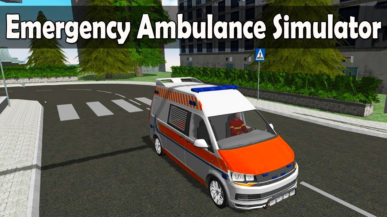 Emergency Ambulance Simulator Android/iOS Gameplay ᴴᴰ - YouTube