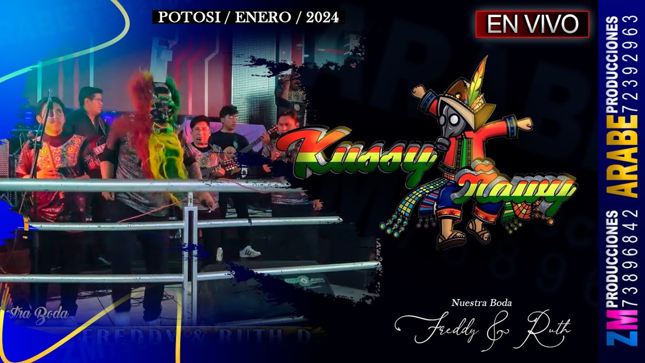 Grupo Kussy Ñawy en Vivo 2024 / Potosí / Nuestra Boda Freddy & Ruth ...