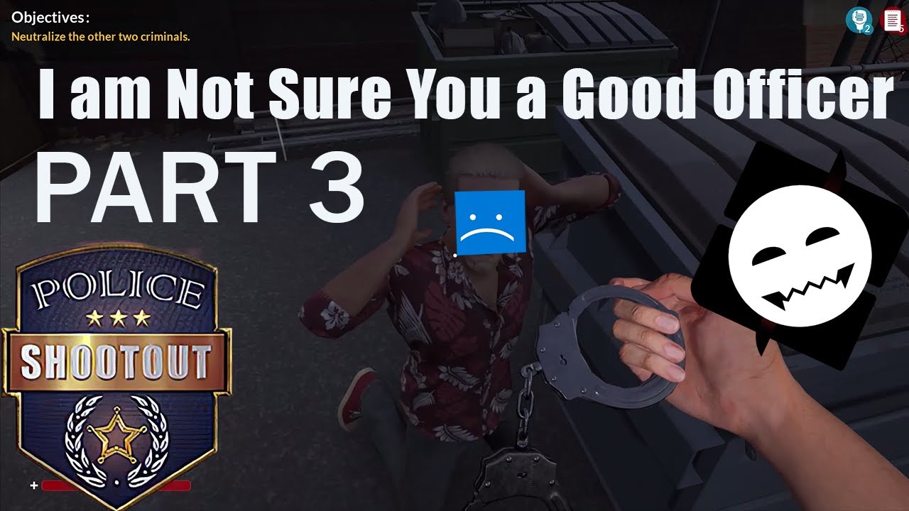 Police Shootout Gameplay PC - Part 3 ( No Commentary ) | No Contact ...