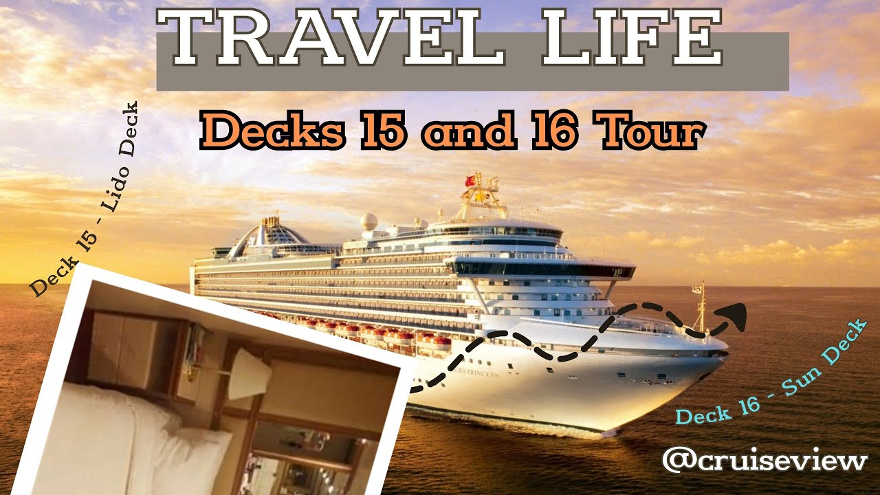EXPLORE Ruby Princess Decks 15 and 16 LIKE A PRO - YouTube