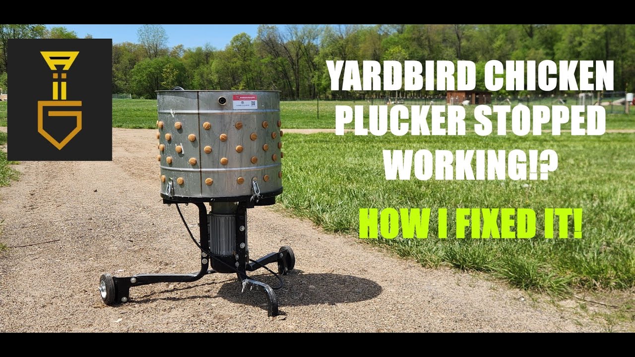 DIY Repair: Get Your Yardbird Chicken Plucker Working Again! - YouTube