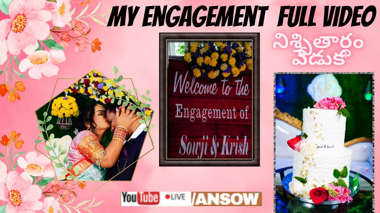 My Engagement FULL video || నిశ్చితార్థం వేడుక || Ansow || Subscribe ...