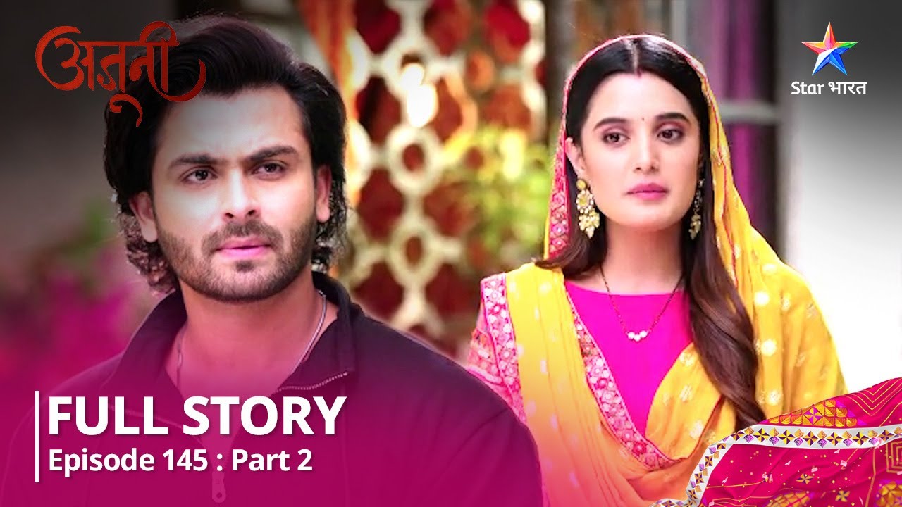 NEW || अजूनी || Shikha ne liya Chamko se badla || Episode 145 - part-2 ...