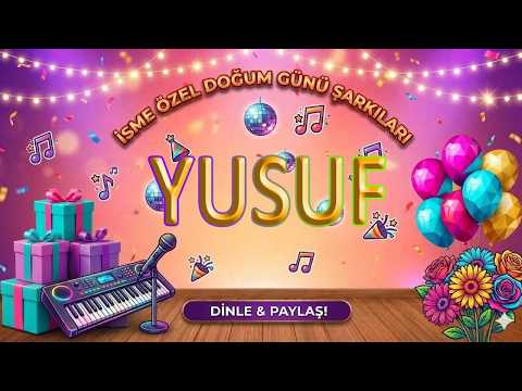YUSUF için Doğum Günü Şarkısı 🎉 | İyi Ki Doğdun YUSUF | Modern Pop