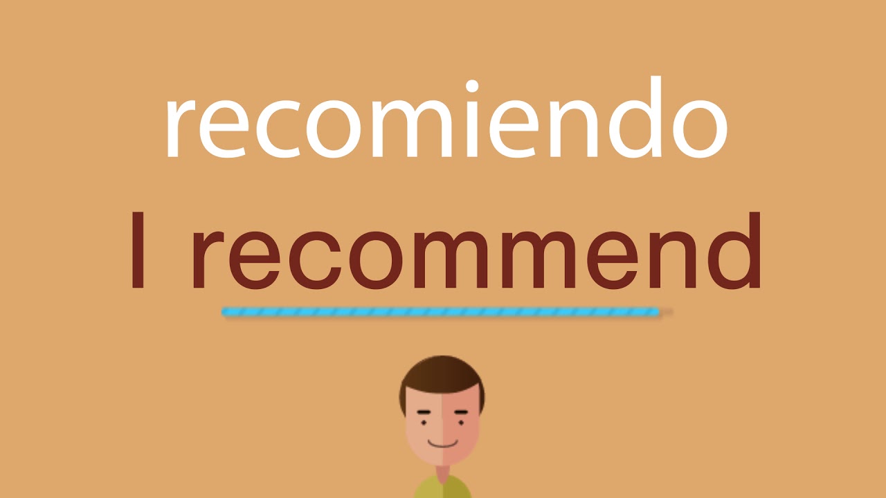 Cómo se dice recomiendo en inglés - YouTube