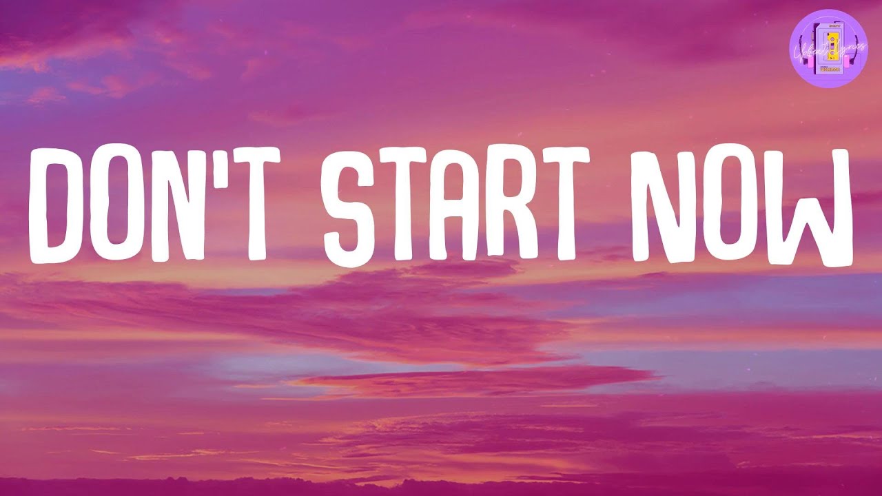 Don't Start Now - Dua Lipa (Lyrics) - YouTube