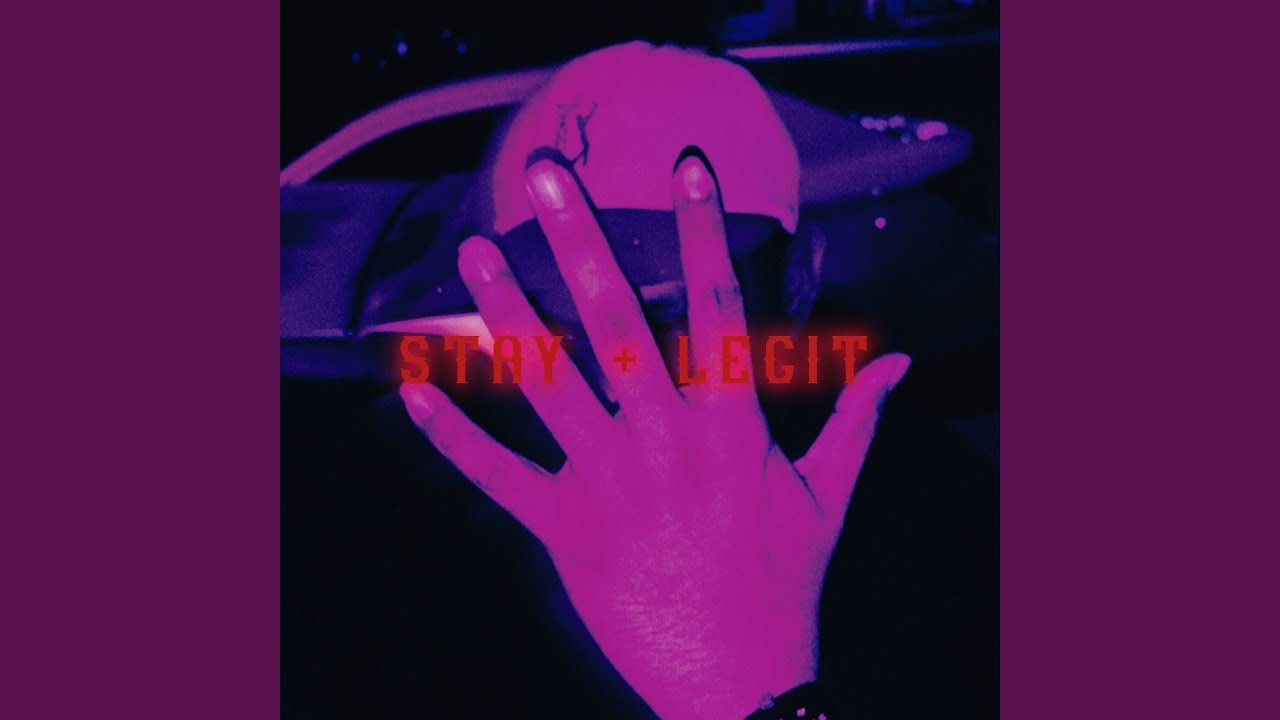 STAY+LEGIT - YouTube