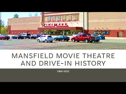 Mansfield movie theatre and drive-in history 1960-2022 - YouTube