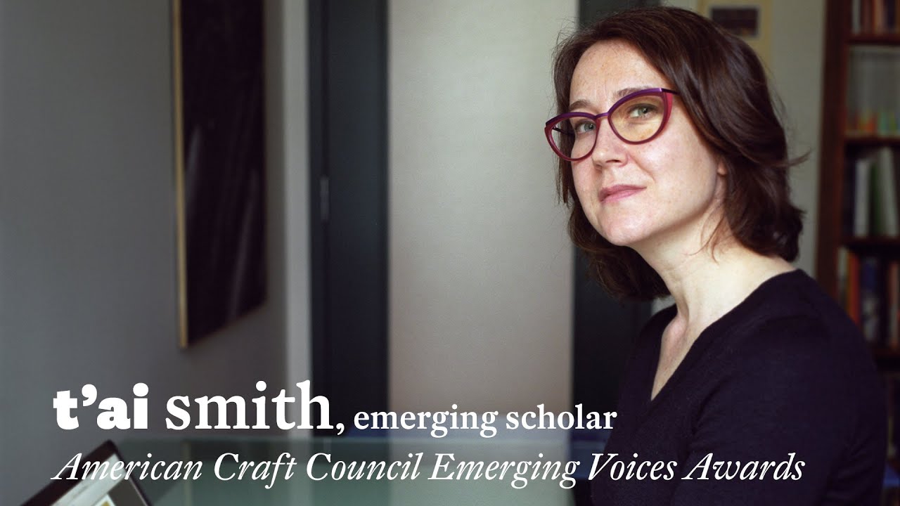 2015 American Craft Council Emerging Scholar: T'ai Smith - YouTube