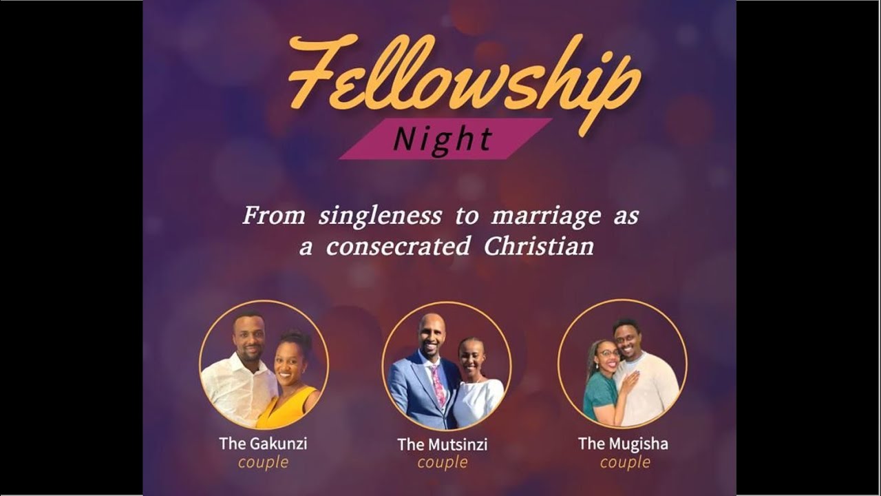 Fellowship Night | From Singleness to Marriage as a consecrated Christian - YouTube