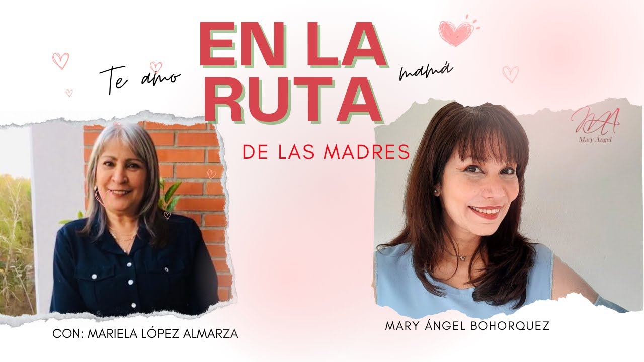 Conversando con Mary Ángel Bohorquez por el día de las madres 2024 ...