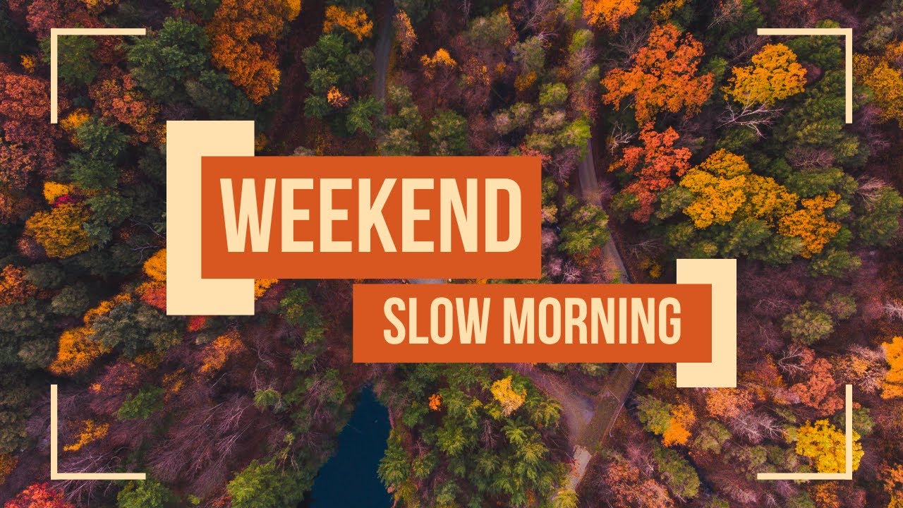 Slow Weekend Morning at home - YouTube