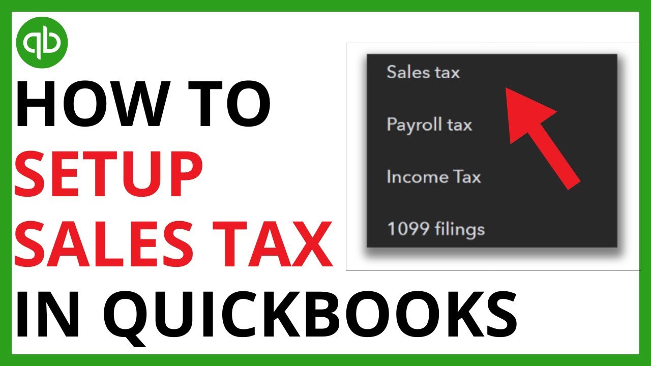 How to Set Up Sales Tax in Quickbooks Online [QUICK GUIDE] - YouTube