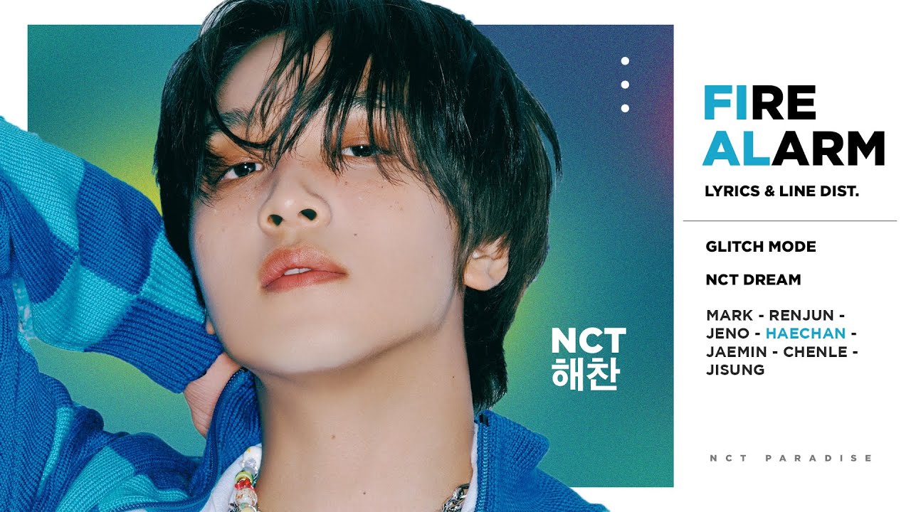 NCT Dream - Fire Alarm (Color Coded Lyrics & Line Distribution) 「 KO-FI ...