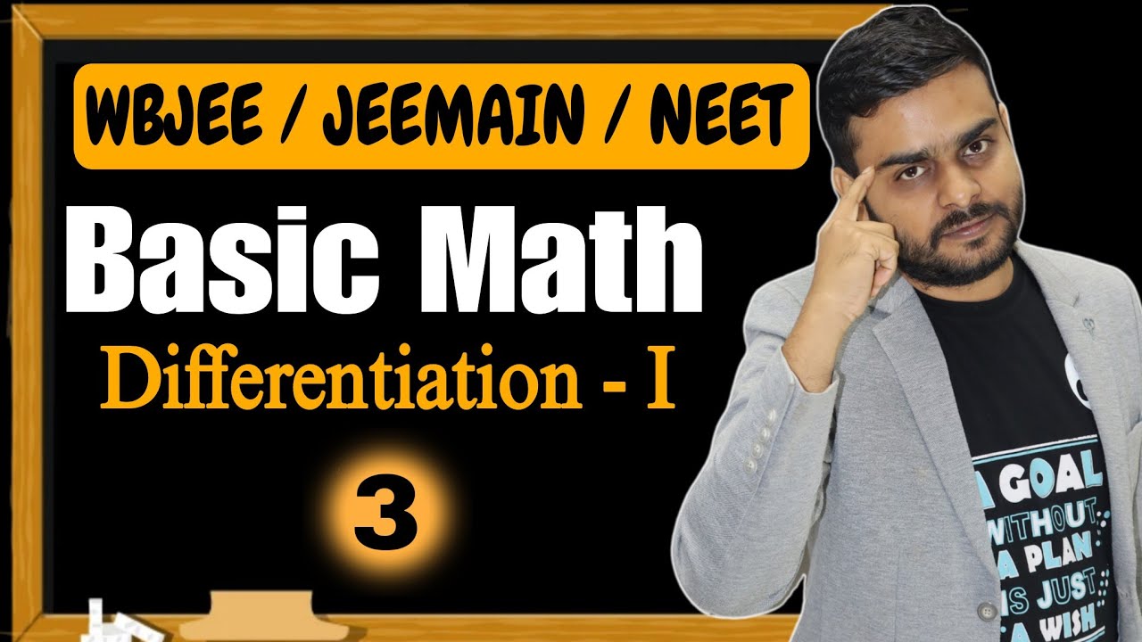 Differentiation ( part - 1 ) | Basic Math | Lec - 3 | Rajesh sir | NEET | WBJEE | JEEMAIN ...