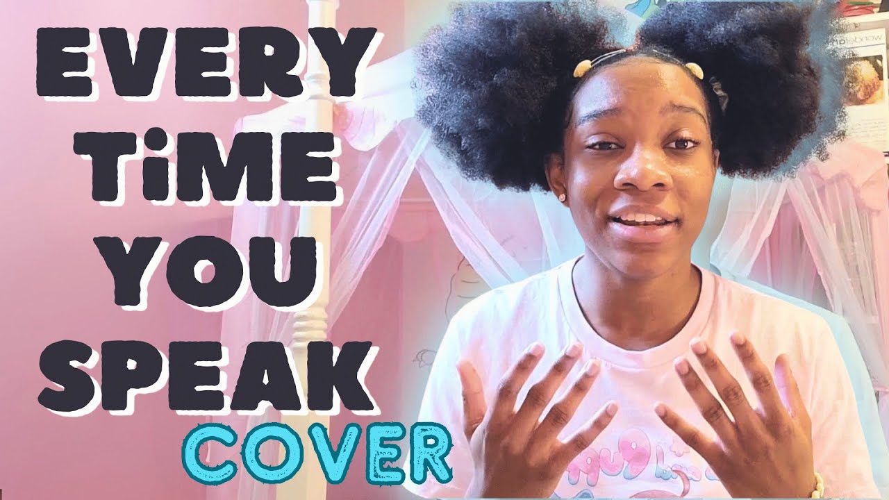 Every Time You Speak (Alegra Sofia)~ Cover by Gabriella Scott - YouTube