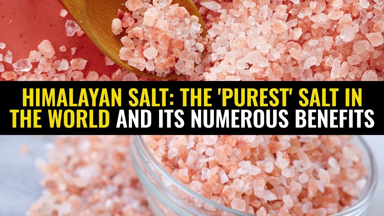 Himalayan salt: The 'purest' salt in the world and its numerous ...