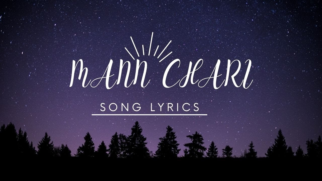 Sushant Ghimire | Mann Chari | Lyrics - YouTube