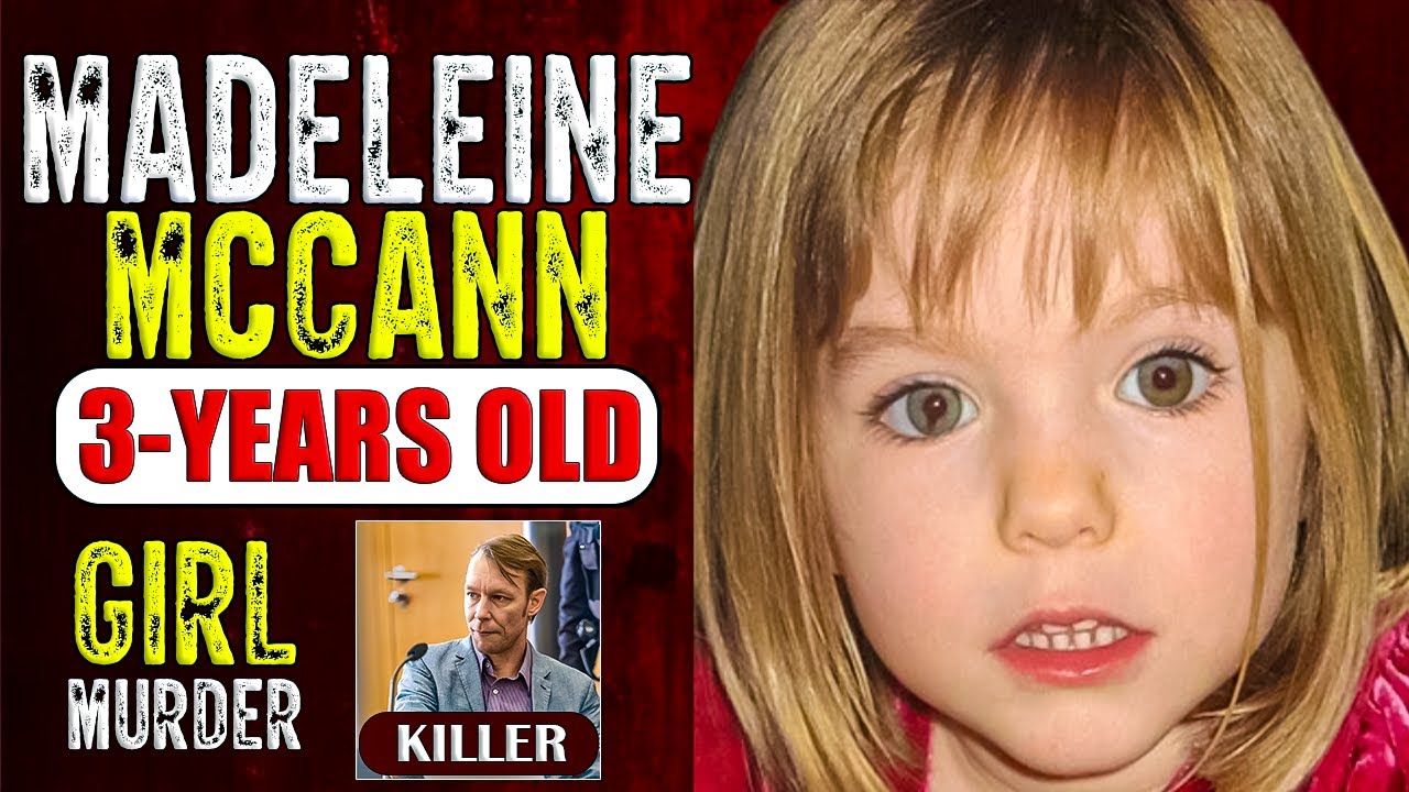 Madeleine McCann Case Update | 3-Year-Old Girl Murder | True Crime ...