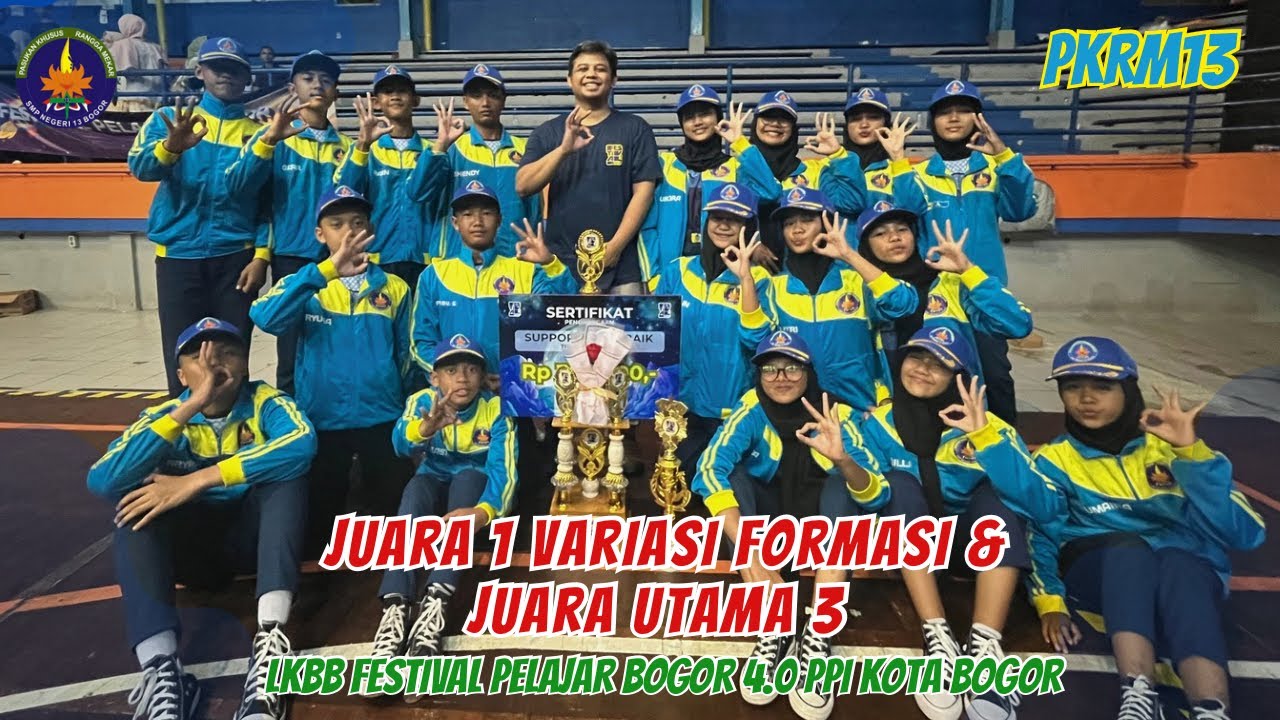 JUARA 1 VARIASI FORMASI & JUARA UTAMA 3 LKBB FESTIVAL PELAJAR BOGOR 4.0 ...