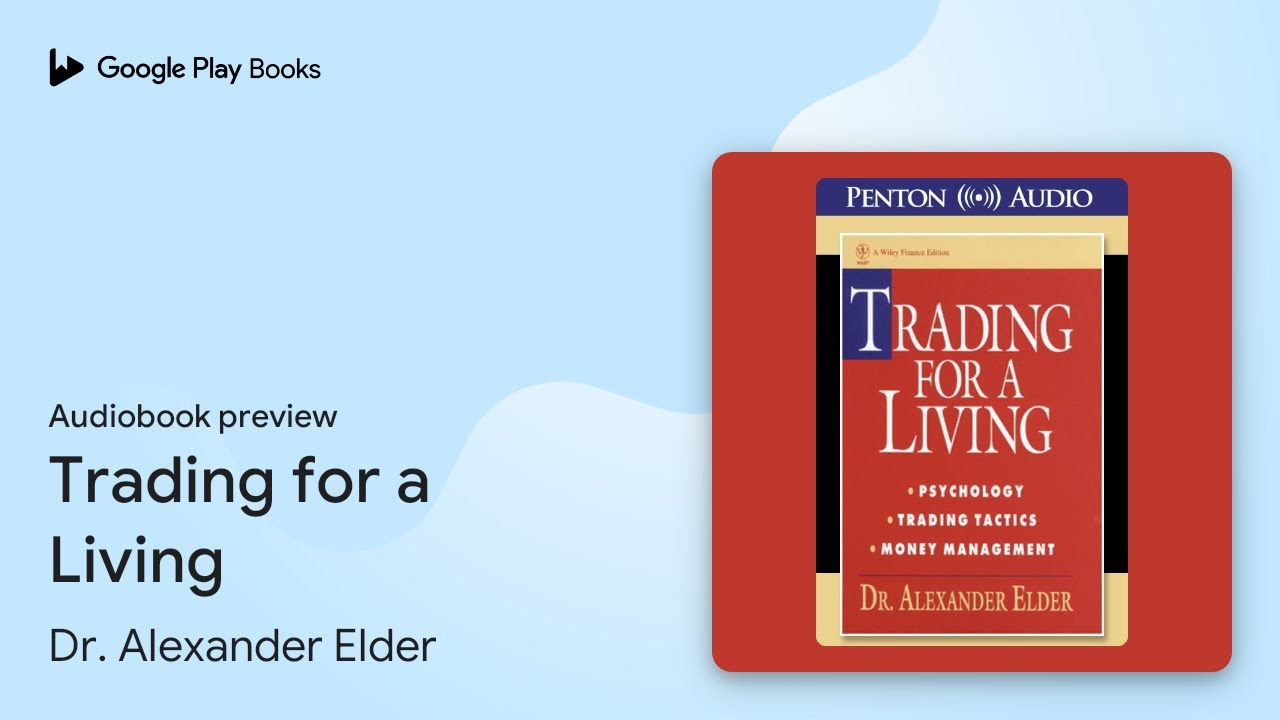 Trading for a Living by Dr. Alexander Elder · Audiobook preview - YouTube