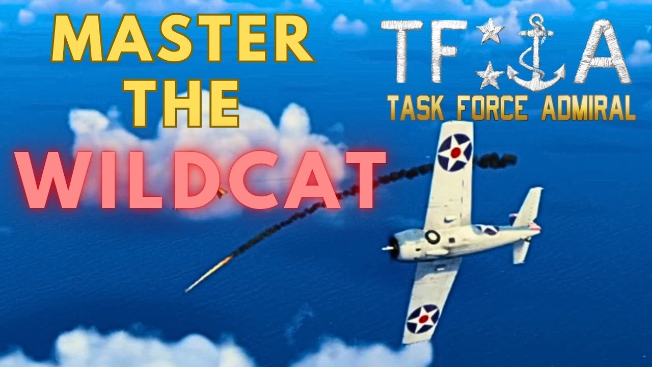 Master the F4F Wildcat – Dominate the Skies in Task Force Admiral ...