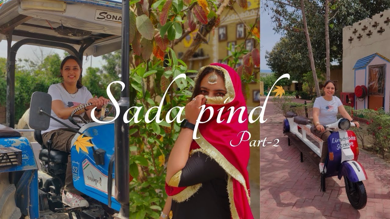 Part-2 “Sada pind” Amritsar, A Must Vist tourist destination #sadapind ...
