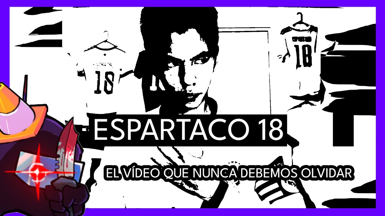 Evolución del Personaje conocido como el Espartaco 18 - YouTube