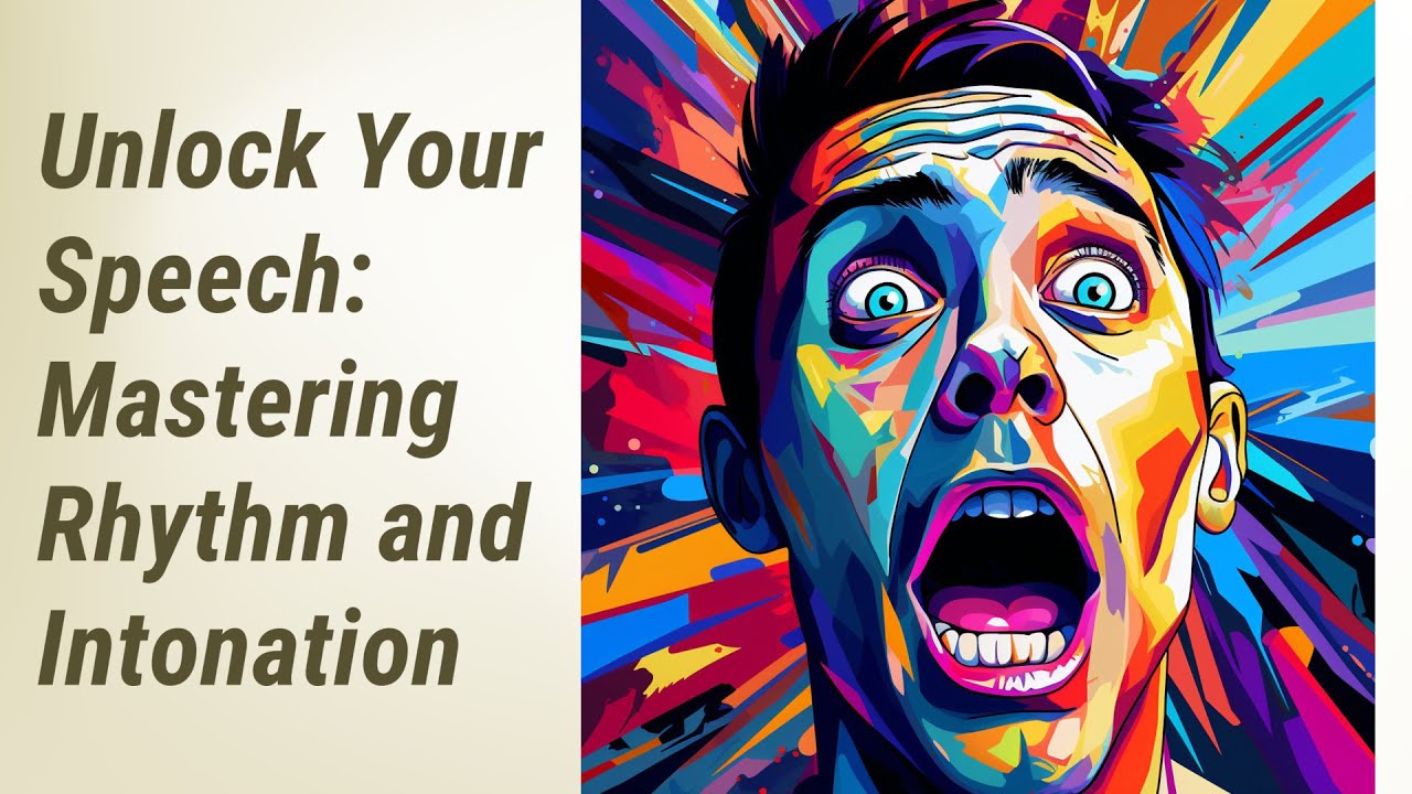Mastering English Rhythm and Intonation: Unlock the Power of Your ...