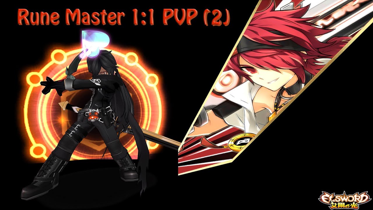 [Elsword/엘소드] Rune Master 1:1 PVP/ 룬마스터 1:1 공식대전/ 符文主宰 1:1 PVP | #2 ...