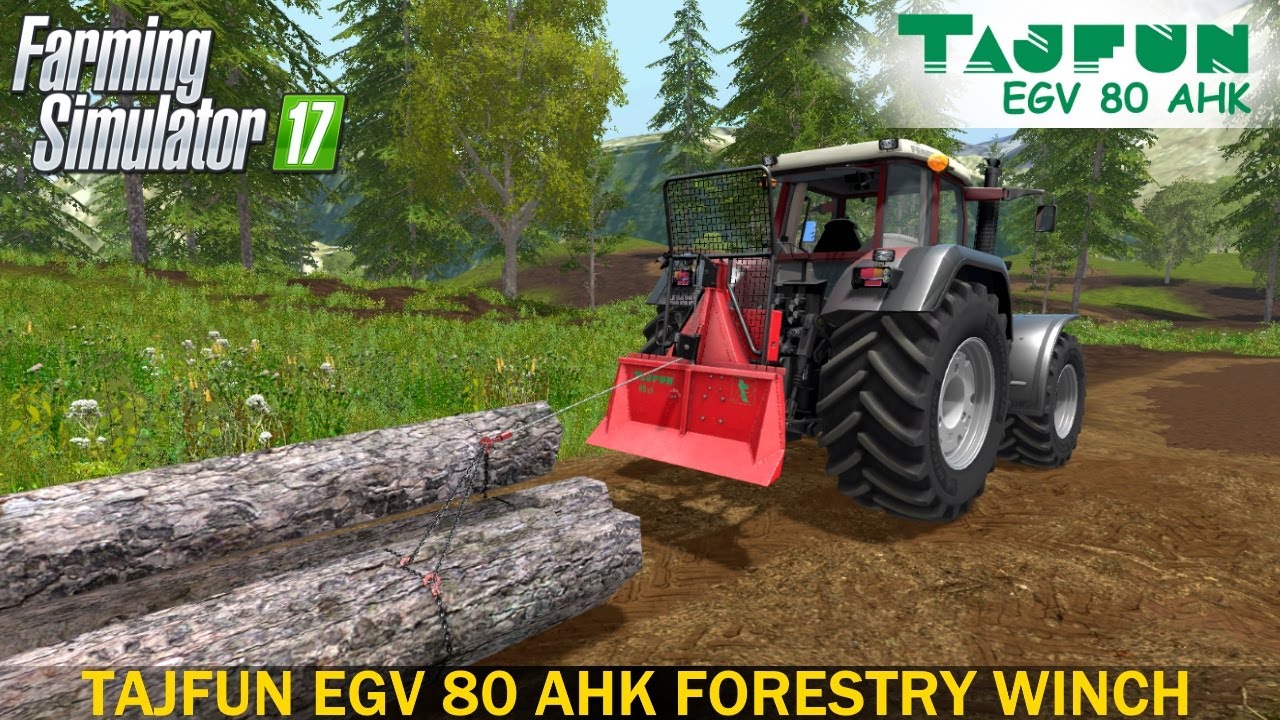 Farming Simulator 17 TAJFUN EGV 80 AHK FORESTRY WINCH - YouTube