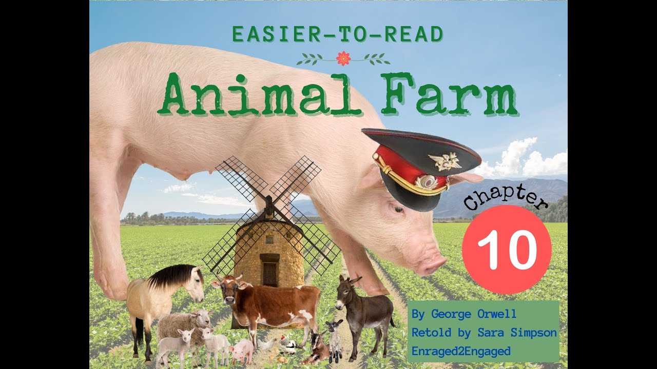 E2E Adapted Literature: Easier-to-Read Animal Farm Chapter 10 - YouTube