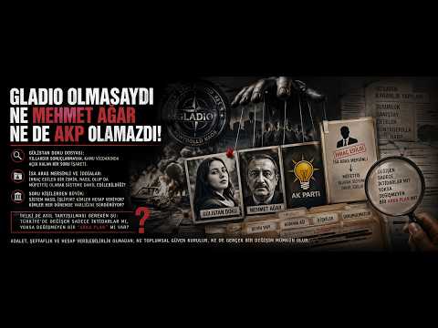 Gladio - Kontrgerilla - Mehmet Ağar - AKP - FETÖ