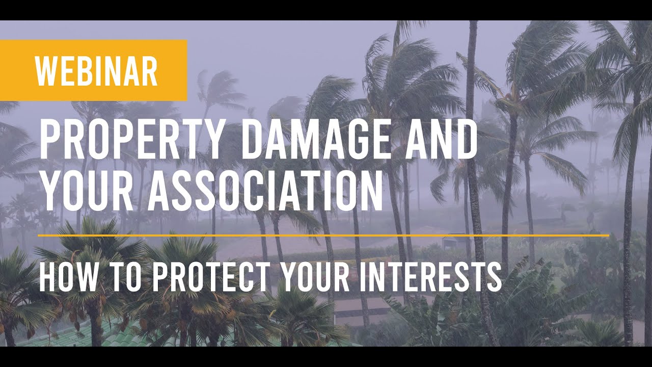 Property Damage and Your Association – How to Protect Your Interests ...