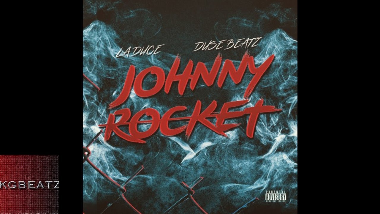 LA Duce x Duse Beatz - Johnny Rocket [New 2018] - YouTube