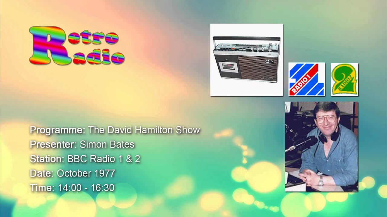 BBC Radio 1 & 2 - Simon Bates (David Hamilton Show) - October 1977 ...