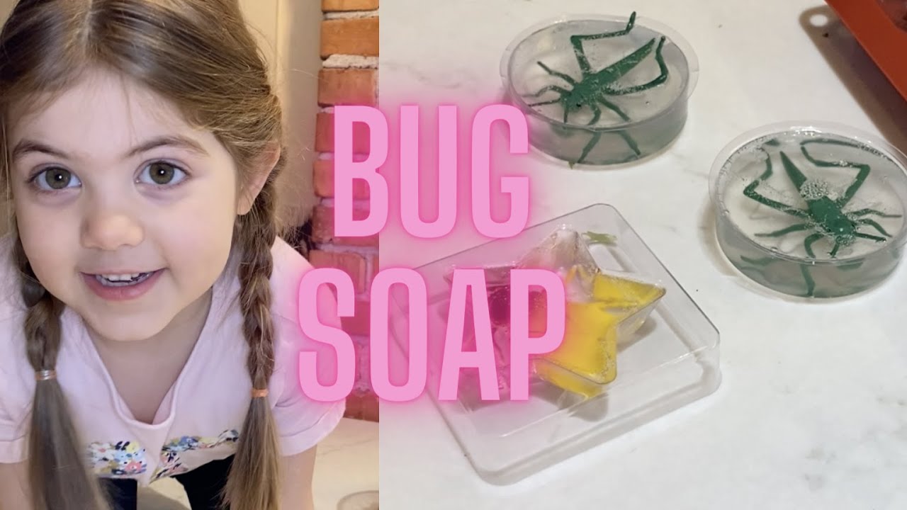 Making Bug Soap With June - YouTube