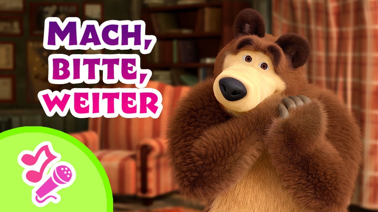 TaDaBoom Deutsch🎤 🐻👧 Mach, bitte, weiter🎵 Kinderlieder mix 🎬 Mascha und ...