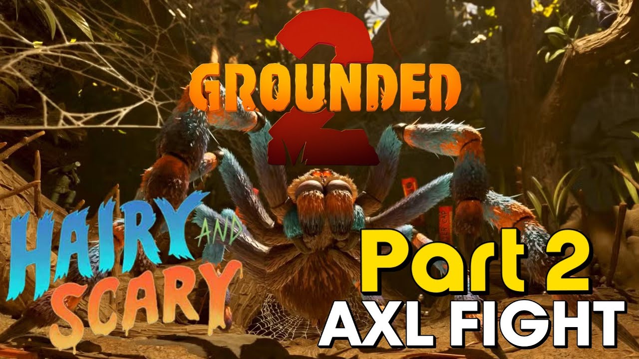 GROUNDED 2 - Part 2, fighting AXL - YouTube