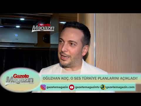 OĞUZHAN KOÇ, O SES TÜRKİYE PLANLARINI AÇIKLADI!