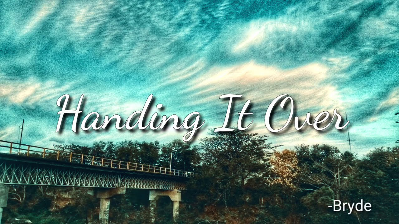 Bryde - Handing It Over (Lyrics) - YouTube