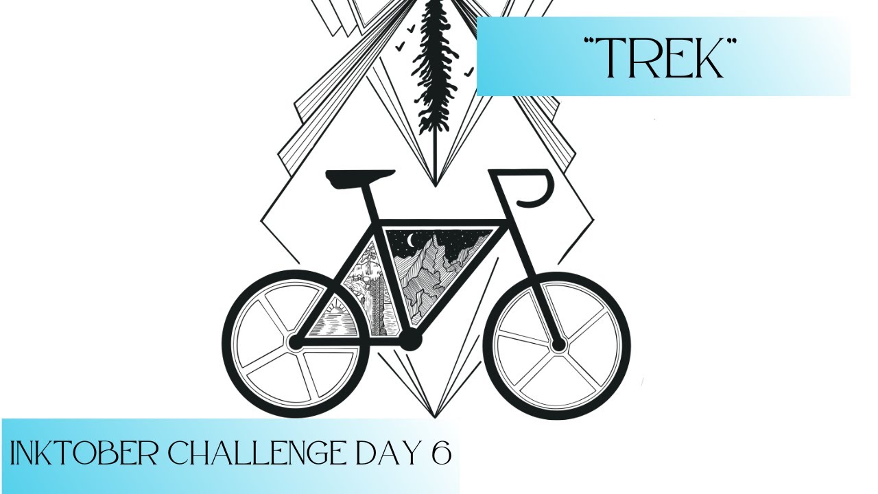 Inktober Art Challenge | Day 6 🚴🏼"Trek" 🌊 - YouTube
