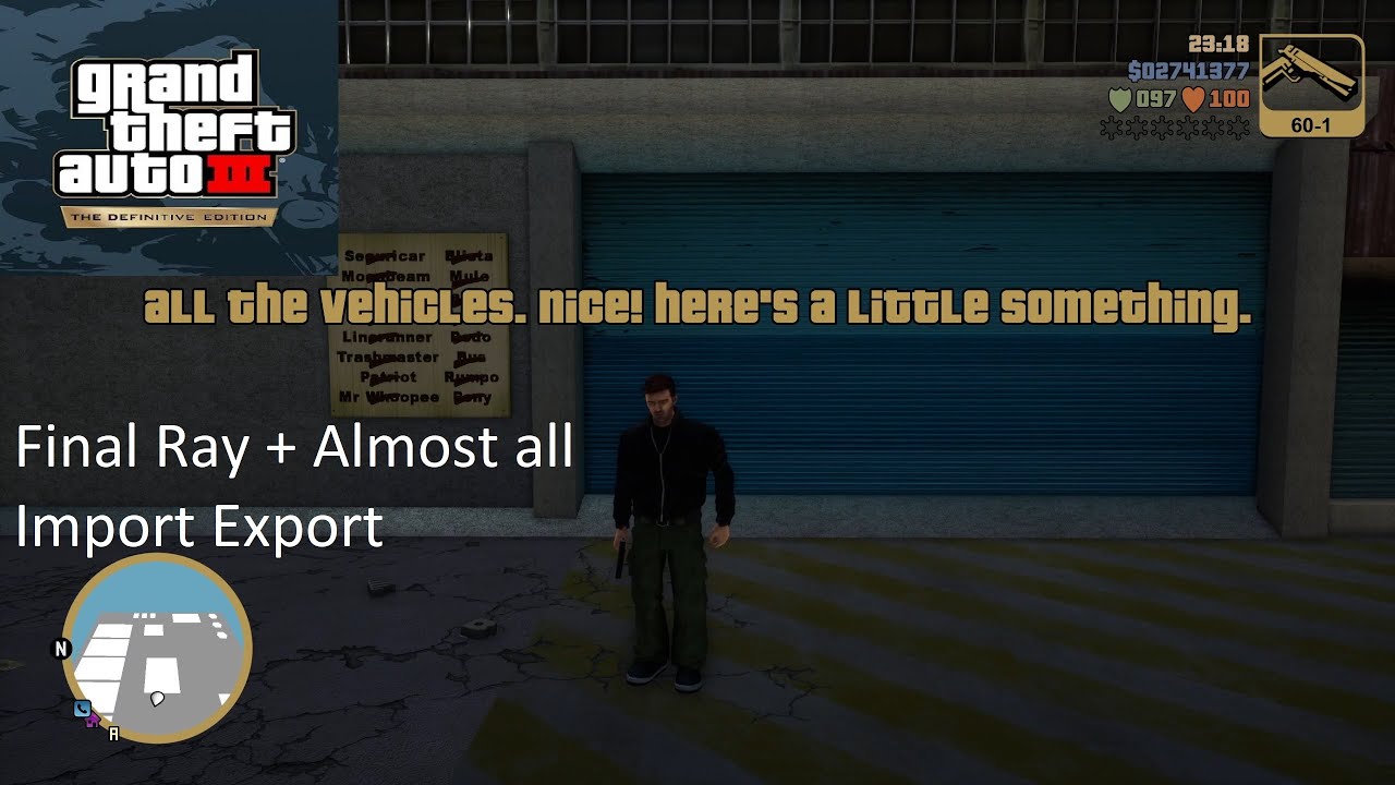 Grand Theft Auto III Definitive Edition Final Ray and Import Export ...
