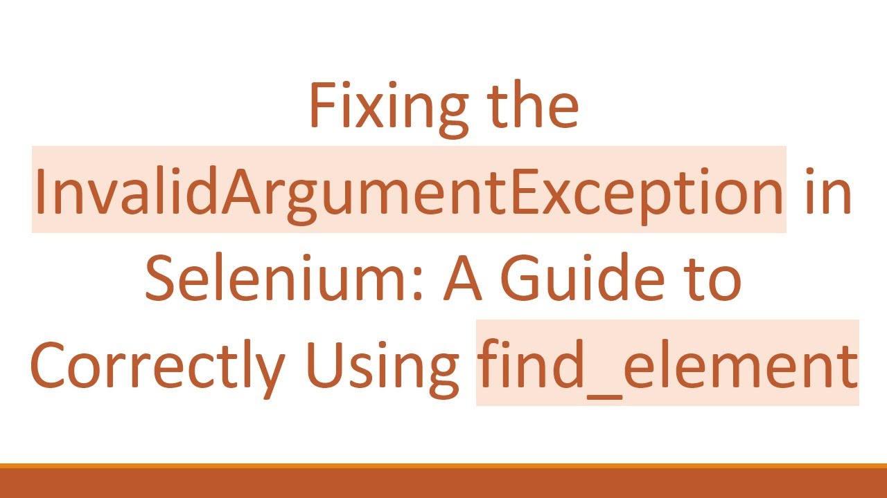 Fixing the InvalidArgumentException in Selenium: A Guide to Correctly ... Fixing the InvalidArgumentException in Selenium: A Guide to Correctly ...