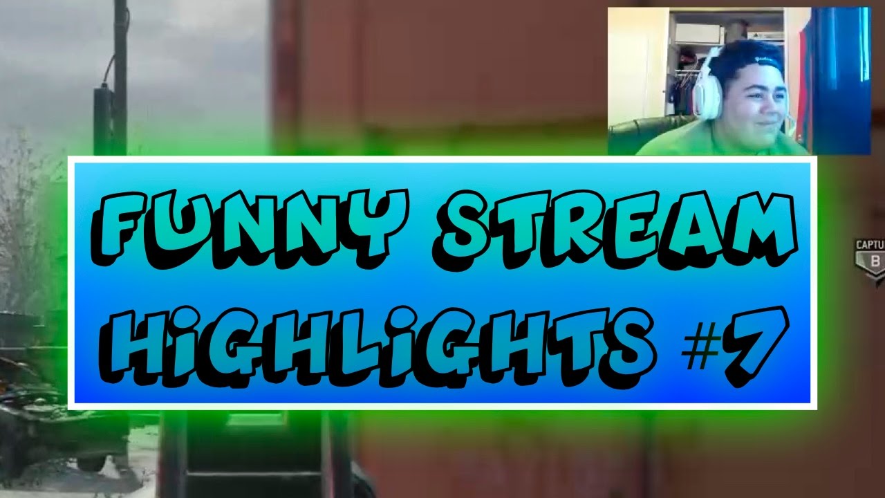 FUNNY STREAM HIGHLIGHTS #7 - YouTube