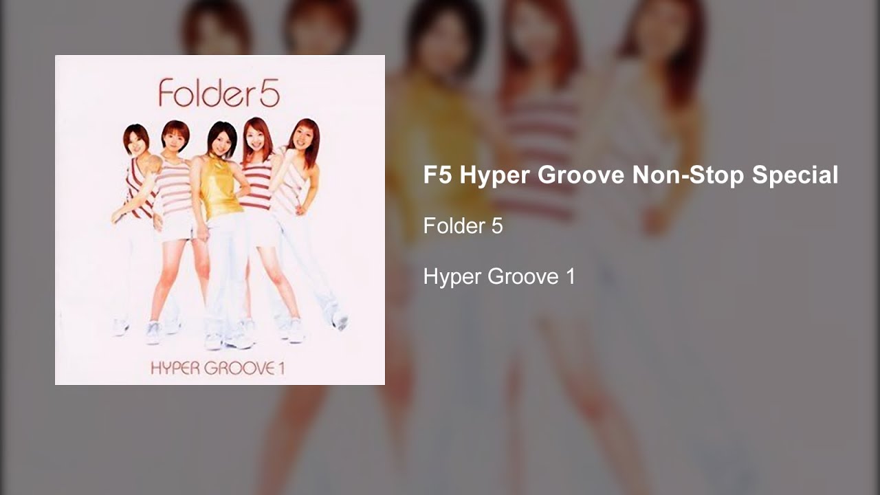 Folder 5 - F5 Hyper Groove Non-Stop Special - YouTube
