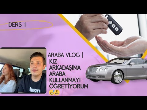 Kız Arkadaşıma Araba Kullanmayı Öğretiyorum | Günlük Vlog 🚗