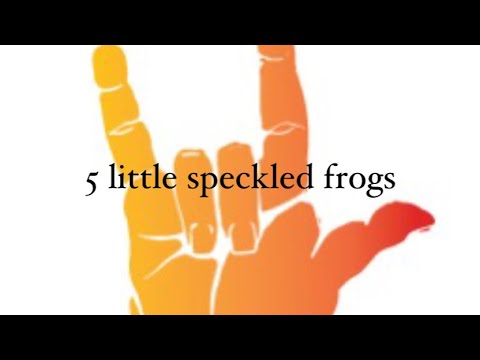 5 little speckled frogs-BSL/SSE - YouTube