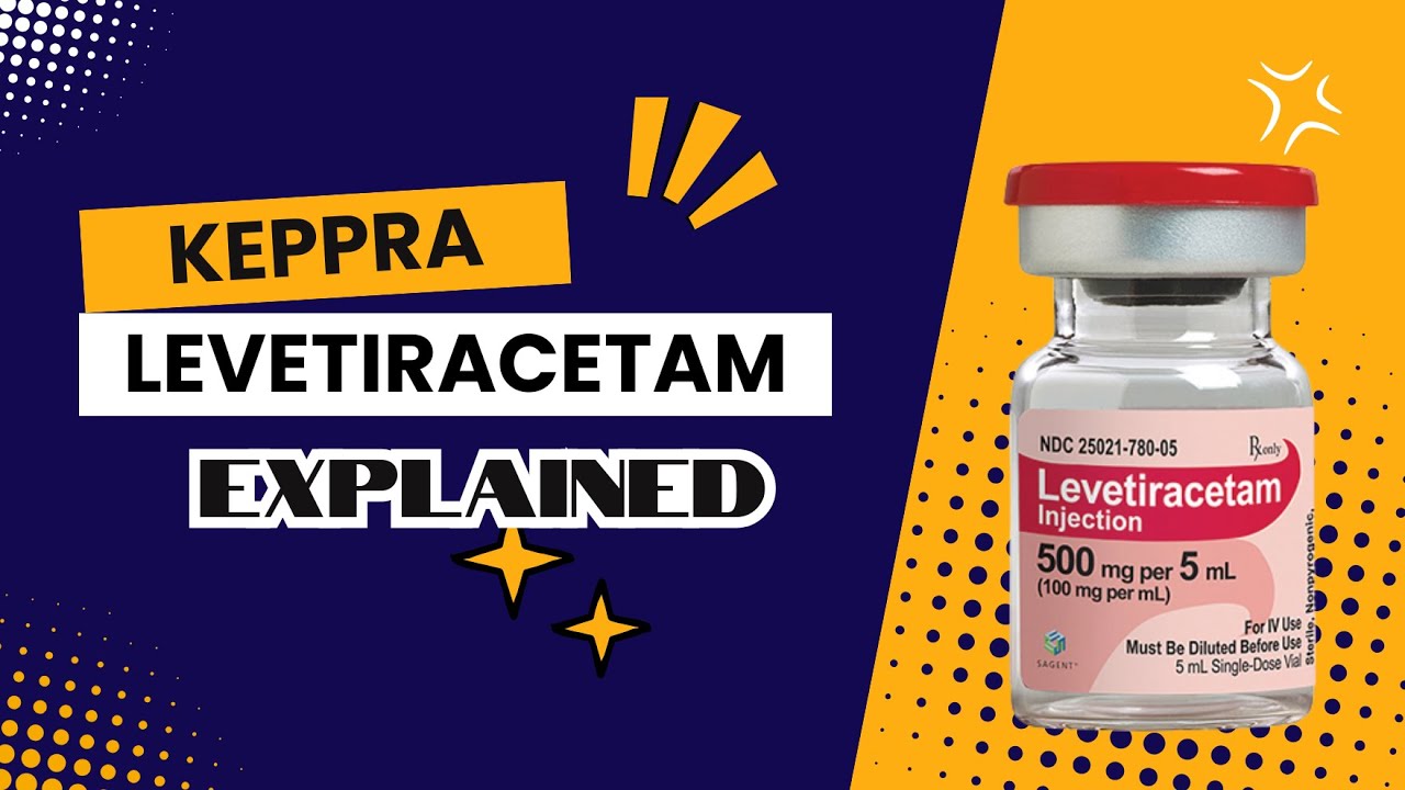 Keppra (Levetiracetam) Explained: Anti-Epileptic for Refractory ...