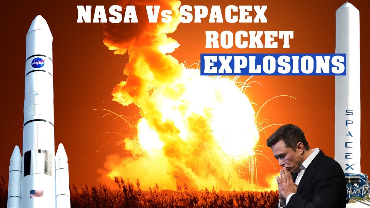 NASA VS SPACEX ROCKET EXPLOSIONS/2021/ Watch the awful rocket disasters ...